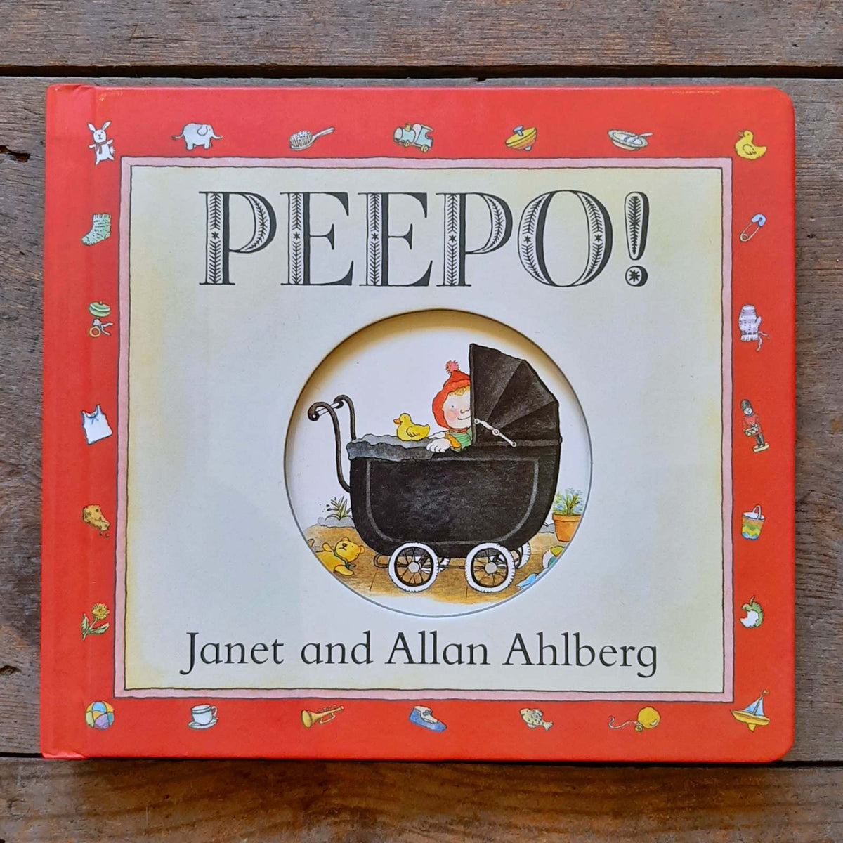 Peepo! By Allan and Janet Ahlberg | Closet & Botts